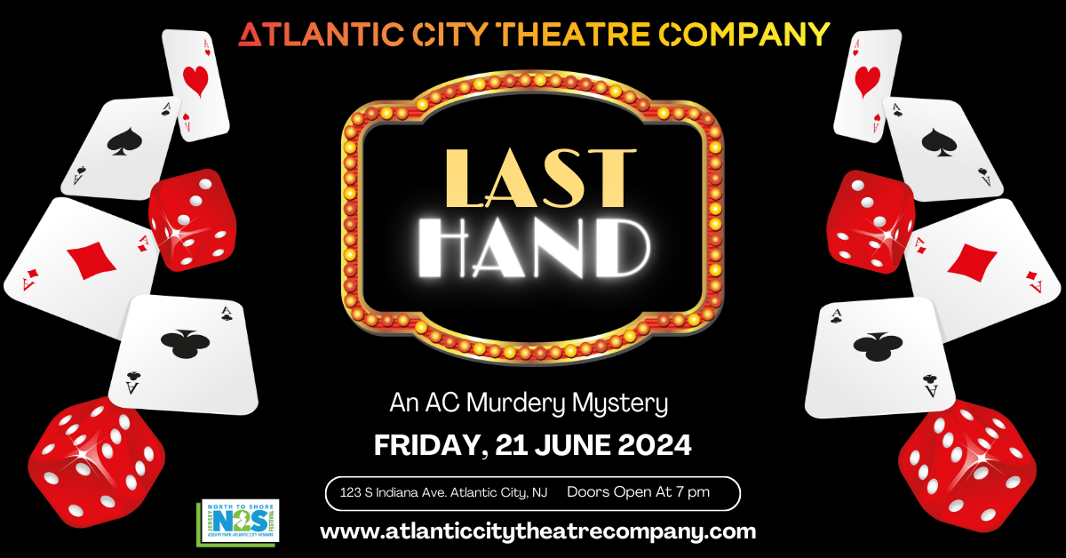 LAST HAND: AN AC MURDER MYSTERY - Atlantic City Theatre Company ...